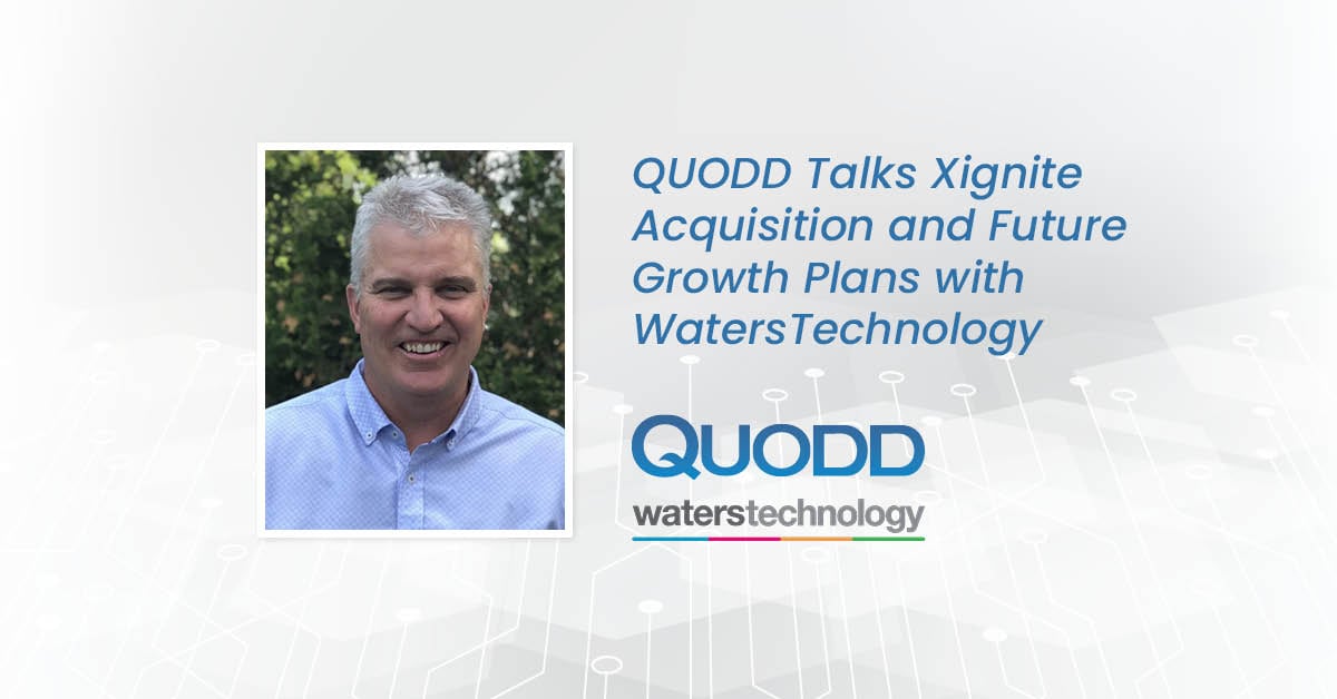 QUODD Featured in WatersTechnology on Xignite Acquisition and Future ...