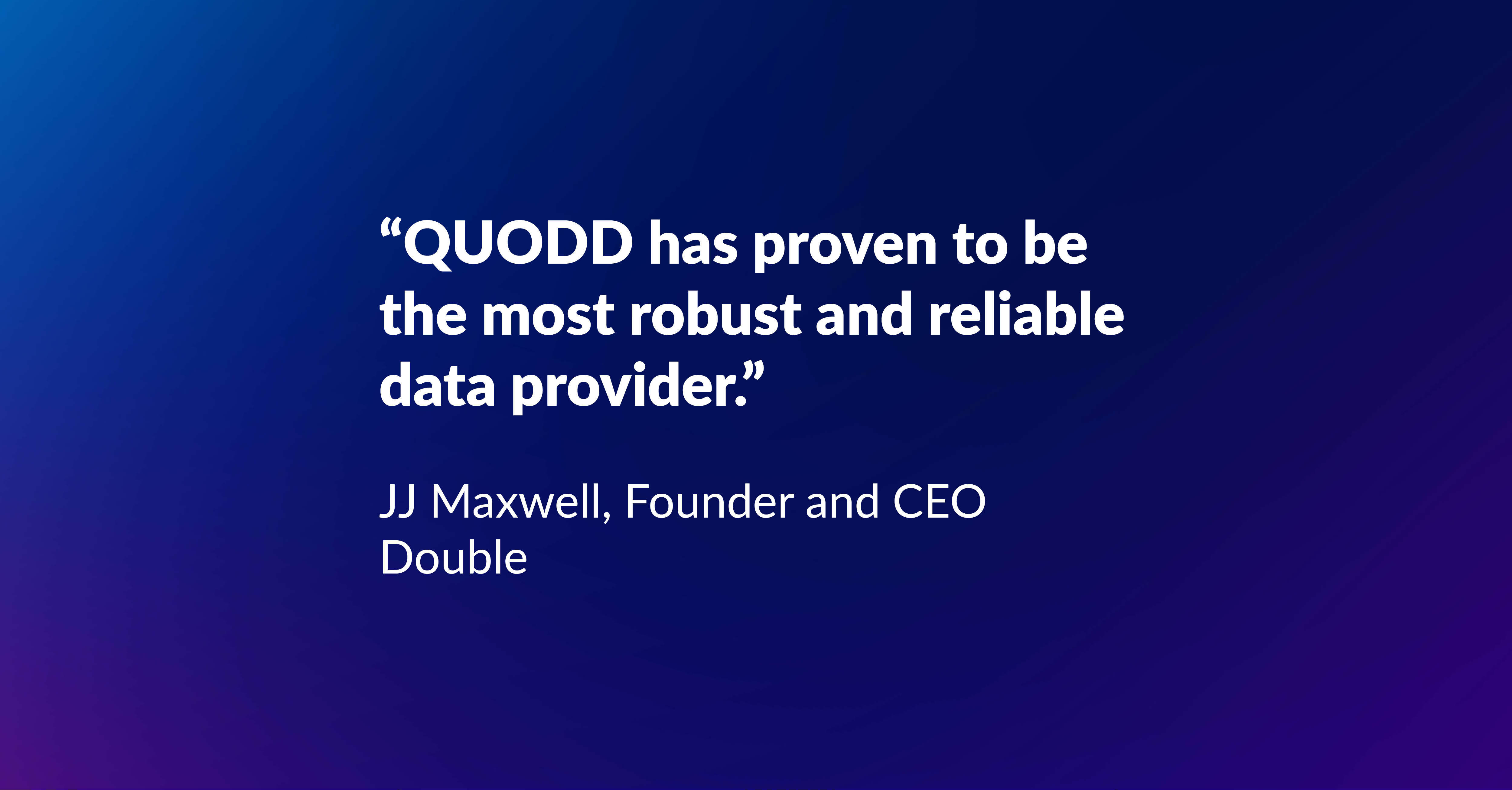 Double Selects QUODD as Primary Market Data Source
